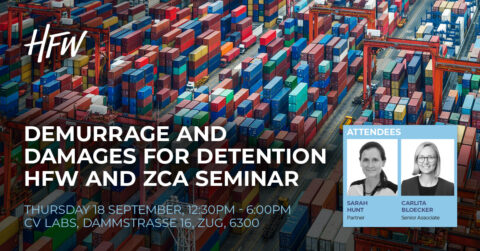 Demurrage and Damages for Detention – HFW and ZCA seminar | ZCA